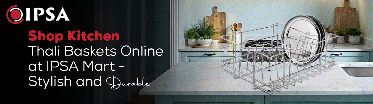 Shop Kitchen Thali Baskets Online at IPSA Mart - Stylish and Durable