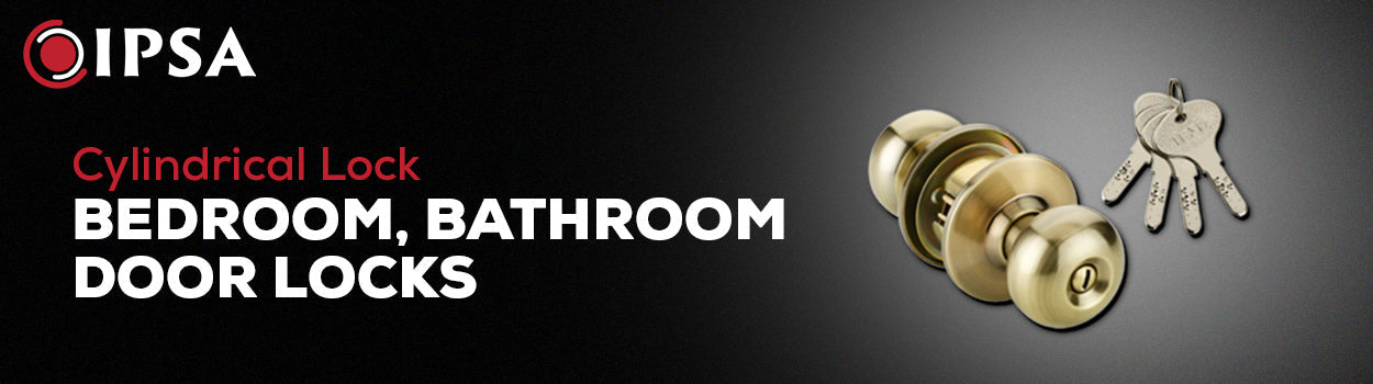 Cylindrical Lock - Bedroom, Bathroom Door Locks