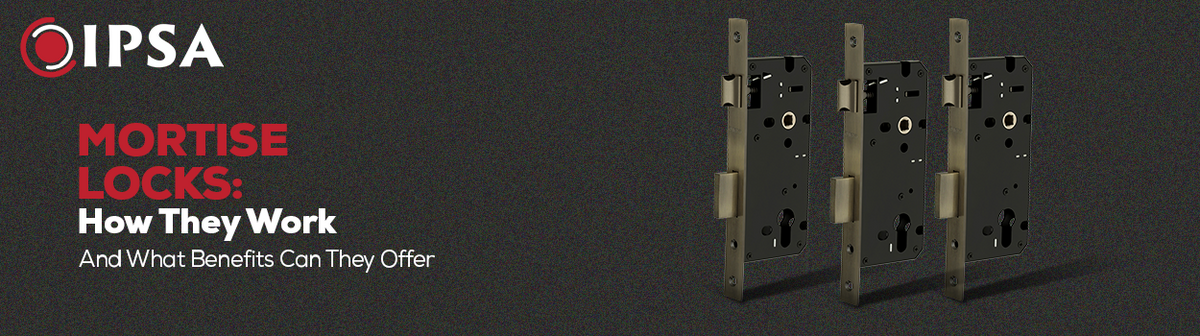 Mortise Locks: How They Work And What Benefits Can They Offer